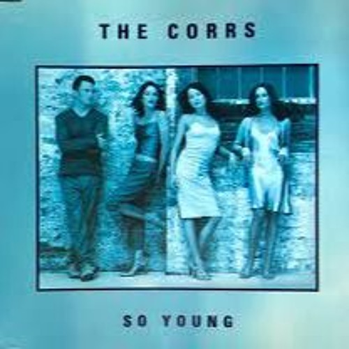 Stream The Corrs - So Young (A Tony Phoenix Rework) by Tony Phoenix ...