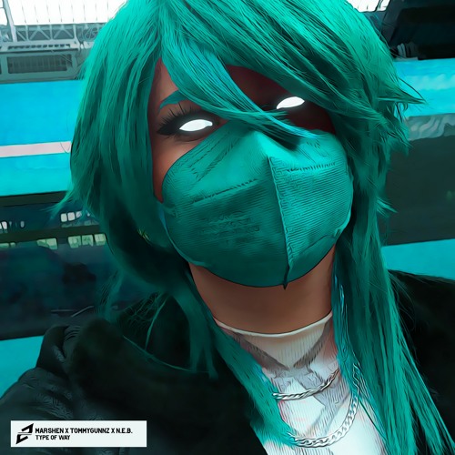 Stream Marshen X N.E.B. X Tommygunnz - Type Of Way by 2Bros Records ...