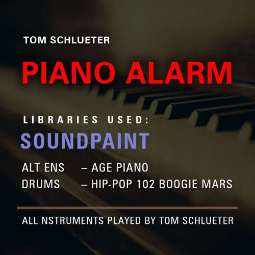 Stream Piano Alarm #soundpaint_demo by Tom Schlueter | Listen online ...