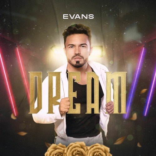 Stream EVANS - DREAM #01 by DJ Evans Oficial | Listen online for free on SoundCloud