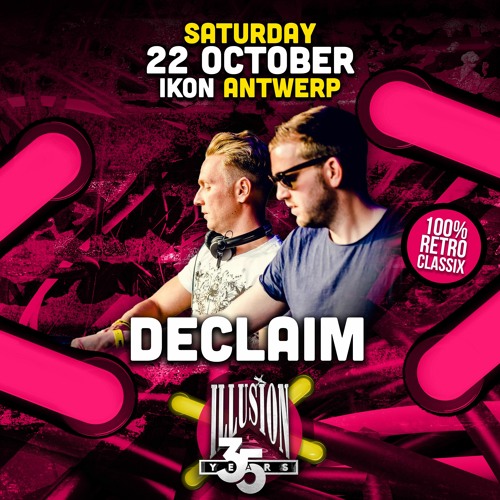 Stream 05 - Declaim - 35 Years Illusion - The Level at IKON by Club ...