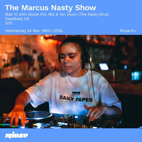 Stream The Marcus Nasty Show: Mak 10 with Dizzle Kid, Miz & Ten Dixon ...