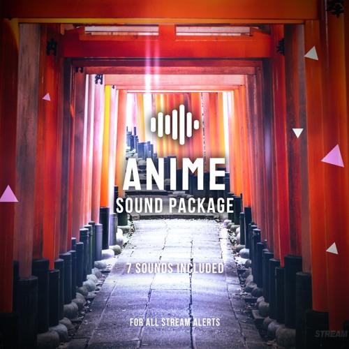 Stream Anime - Sound Alert Preview for Twitch by Stream Giants | Listen ...