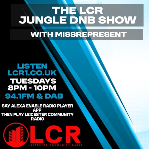Stream DJ MISSREPRESENT | Listen to LCR Radio Shows 94.1FM / DAB ...