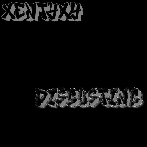 Stream Disgusting By Xentyxy Listen Online For Free On Soundcloud