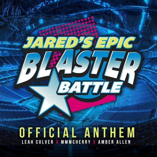 Stream Jared's Epic Blaster Battle Anthem (2023) by Jared Guynes ...
