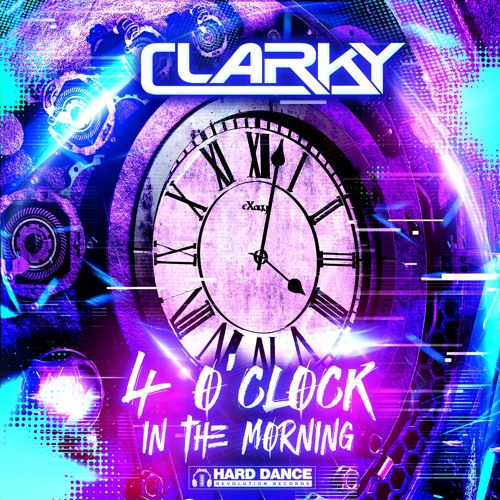 Stream Clarky - 4 Oclock In The Morning by ClarkyDJ | Listen online for free on SoundCloud