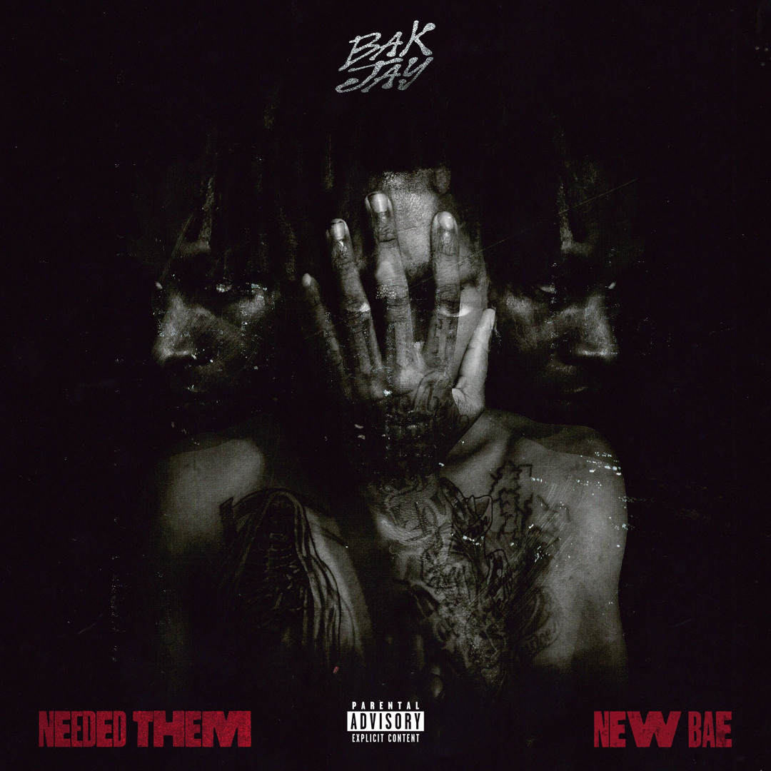 Stream New Bae by BAK Jay | Listen online for free on SoundCloud