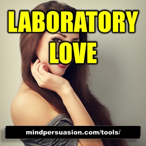 Stream Laboratory Love by mindpersuasion | Listen online for free on SoundCloud