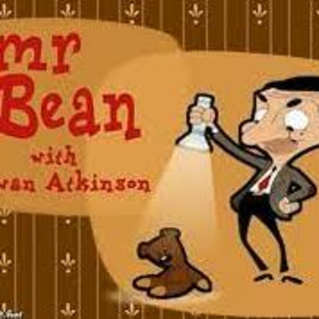 Listen to Mr.Bean The Animated Series Full Theme Song by bruce cat in ...