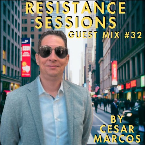 Stream RESISTANCE SESSIONS GUEST MIX #32 - by Cesar Marcos by radeus | Listen online for free on ...