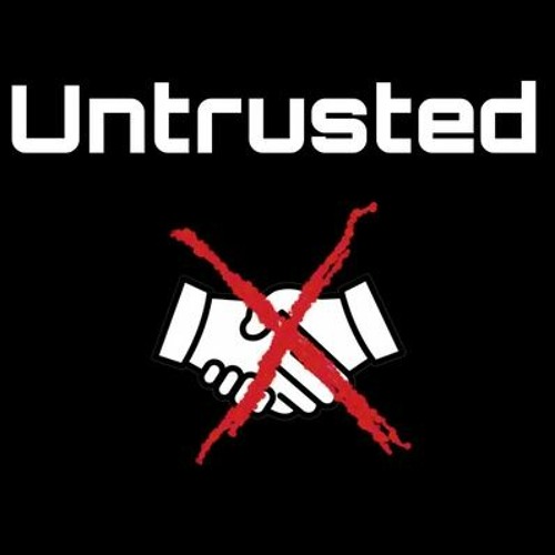 Stream Untrusted by Blaskxwitz | Listen online for free on SoundCloud