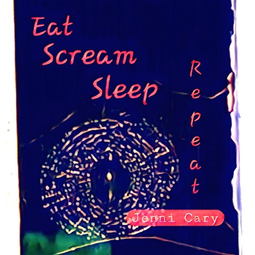 Stream Eat Scream Sleep Repeat (Jenni Cary) by Jenni Cary | Listen ...