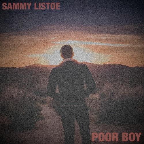 Stream Poor Boy (Studio Version) by Sammy Listoe | Listen online for ...