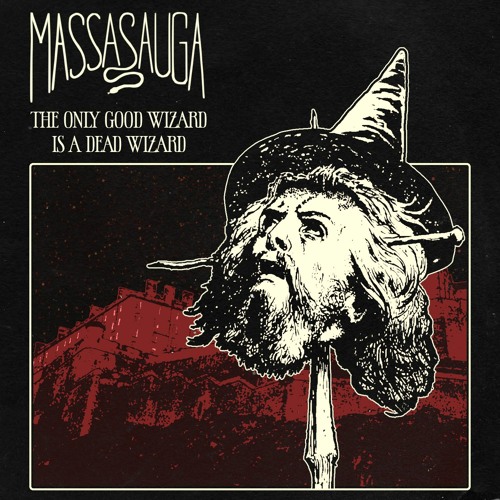 Stream Massasauga Listen To The Only Good Wizard Is A Dead Wizard Playlist Online For Free On