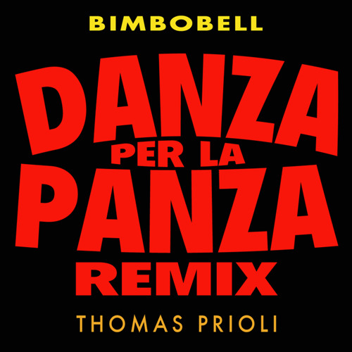 Stream Danza Per La Panza (Thomas Prioli Remix) by Bimbobell | Listen ...