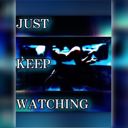 Stream Just Keep Watching (Tate McRae) (TheSnaccGawd Edition) by ...