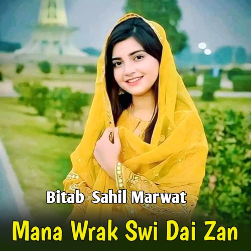 Stream Mana Wrak Swi Dai Zan by Bitab Sahil Marwat | Listen online for ...