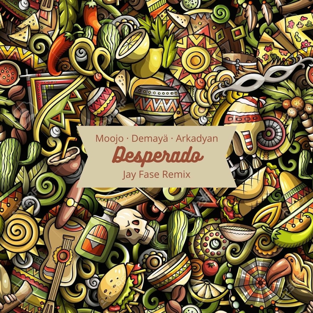 Stream Desperado (Jay Fase REMIX) by Jay Fase | Listen online for free ...