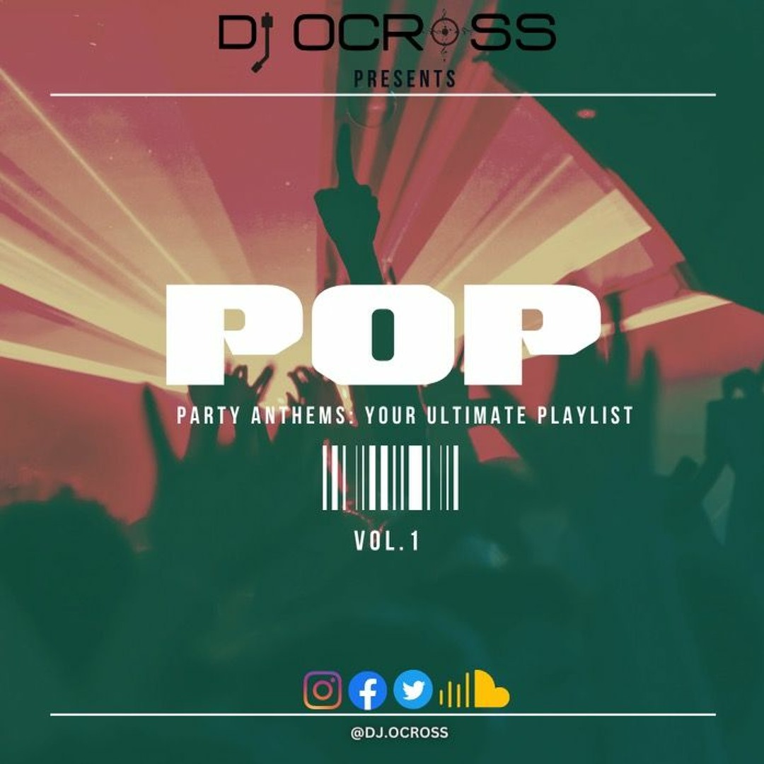 Stream Pop Party Anthems Vol 1 (Clean) by DJ Ocross | Listen online for ...