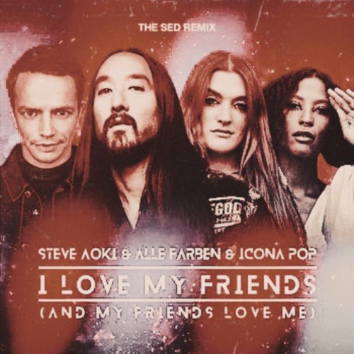 Stream Steve Aoki & Alle Farben - I Love My Friends (ft. Icona Pop ...