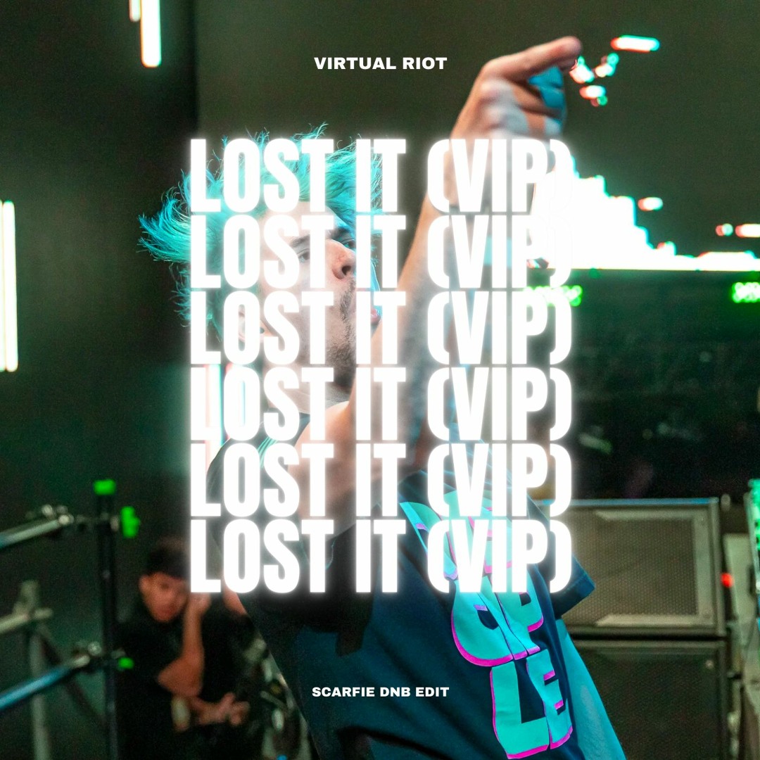 Stream VIRTUAL RIOT - LOST IT (VIP) [SCARFIE DNB EDIT] by SCARFIE ...