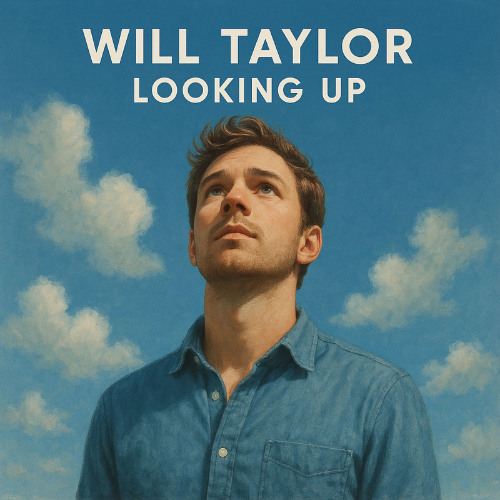 Stream Will Taylor | Listen to Looking Up playlist online for free on ...