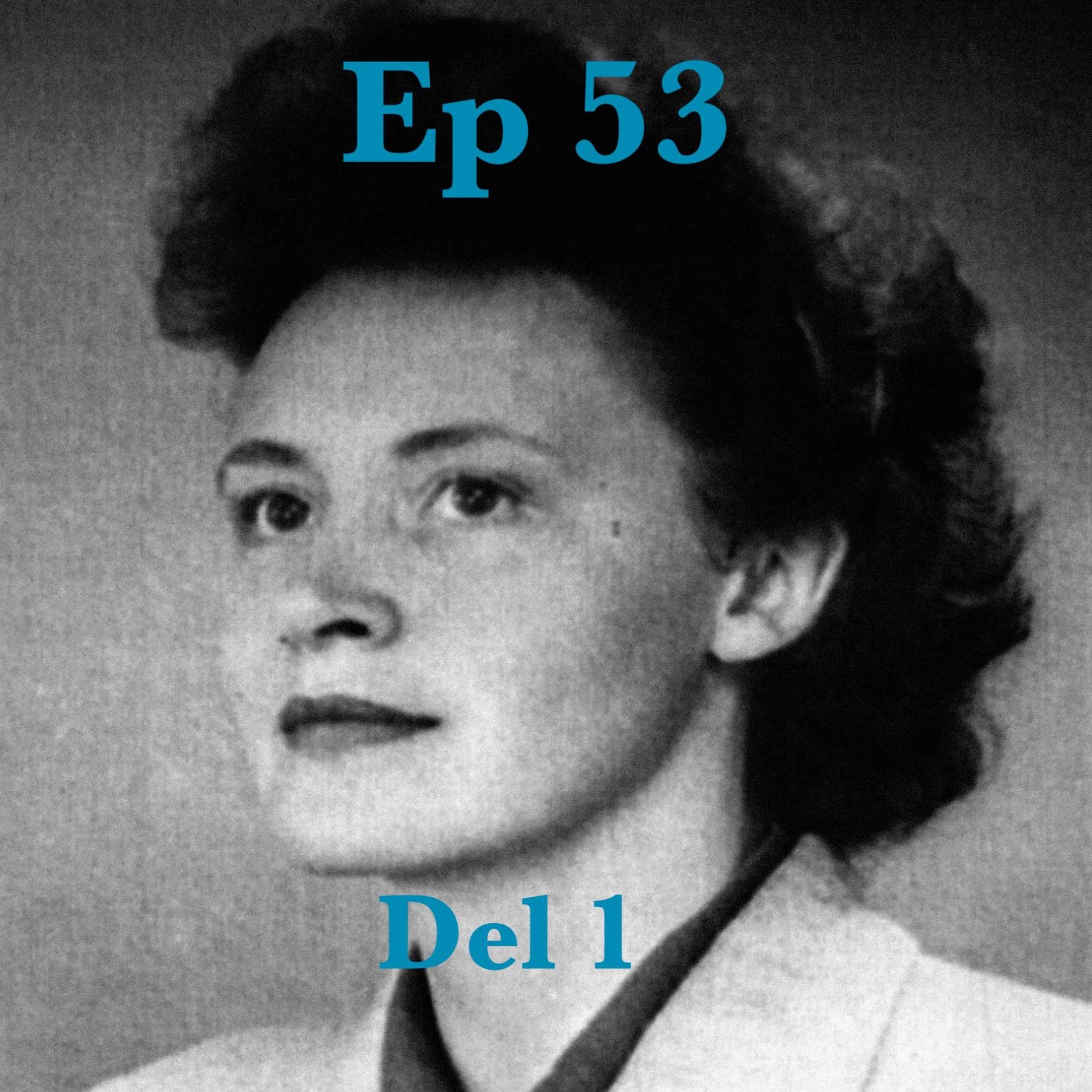 Ep53. 'Erika Wendt - En Svensk "agent In Place" Hos Tyskarna' Del 1 ...
