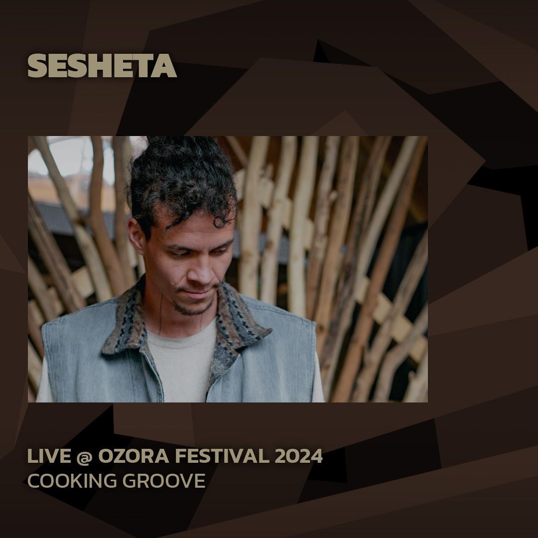 Listen to playlists featuring Sesheta @ Ozora 2024 | Cooking Groove by ...