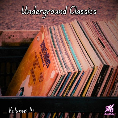 Stream Music Mondays | Listen to Underground Classics: Volume 14 playlist online for free on ...