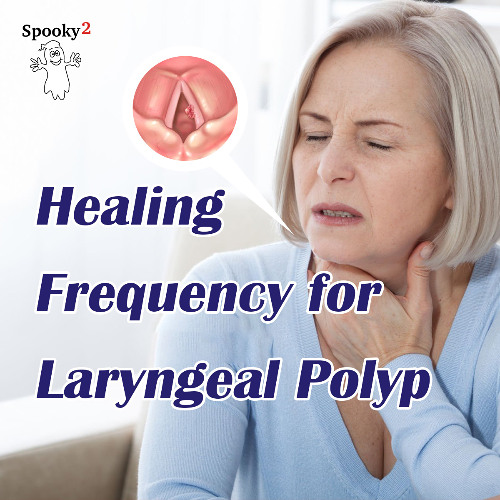 Stream Healing Frequency for Laryngeal Polyp - Spooky2 Rife Frequencies ...