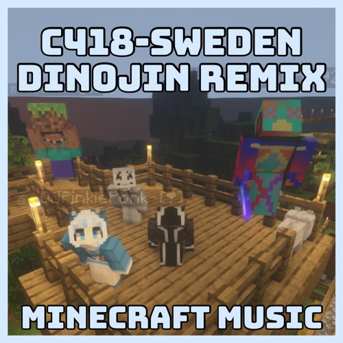 Stream Minecraft Music C418 - Sweden (DINOjin Remix) by DINOjin ...