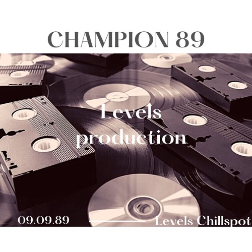 Stream Champion by Levels Chillspot | Listen online for free on SoundCloud