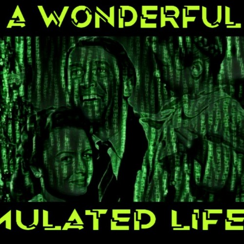 Stream Show sample for 12/22/21: IT’S A WONDERFUL SIMULATED LIFE W ...