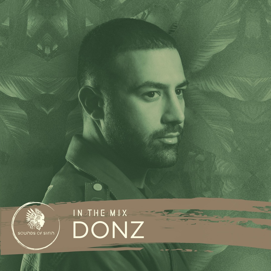 Stream Sounds Of Sirin In The Mix #92 - Donz by Sounds Of Sirin | Listen online for free on ...