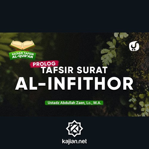 Stream 01. Kajian Tafsir Al-Quran_ Prolog Tafsir Surat Al-Infithar - Ustadz Abdullah Zaen, Lc ...