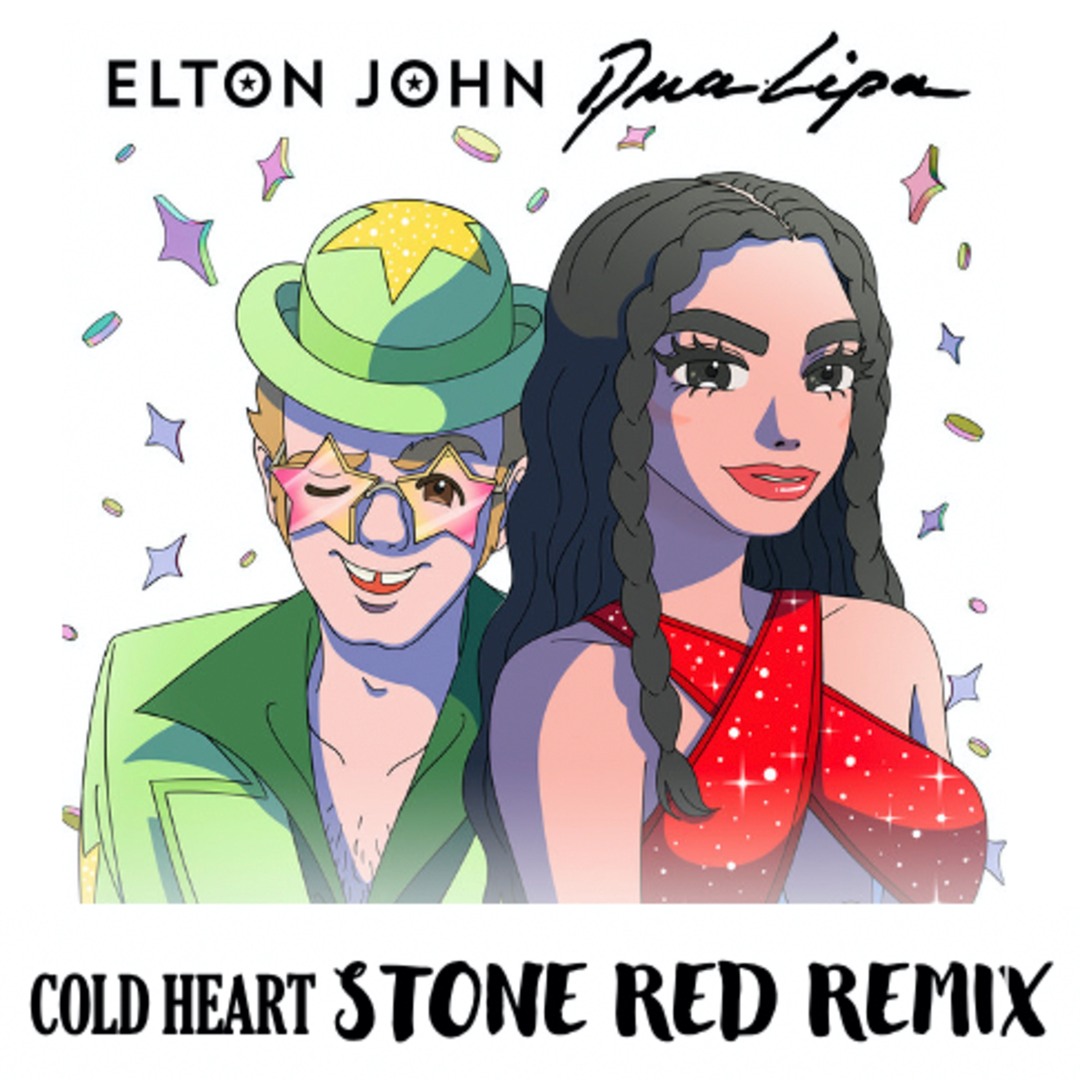 Listen to Elton John - Dua Lipa - Cold Heart (PNAU & STONE RED REMIX ...
