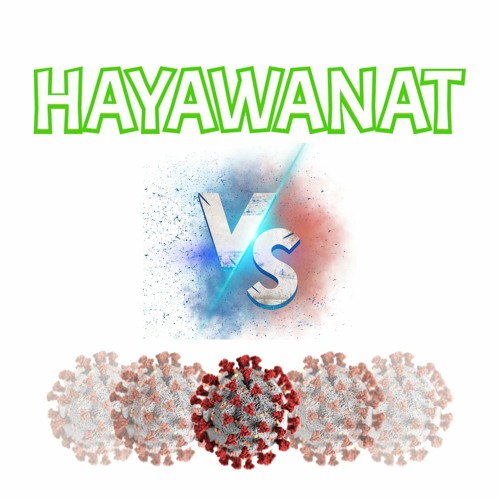 Stream Part 2 / HAYAWANAT Vs COVID-19 "Extended Set" / by Special K (SY ...