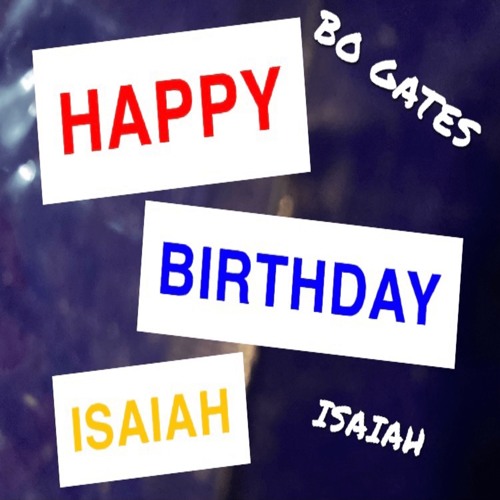 Happy Birthday Isaiah