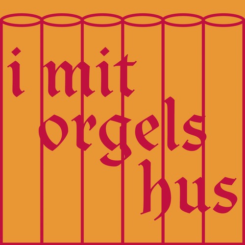 Stream I mit orgels hus VI med Jan Høgh Stricker (Organ Sound Art ...