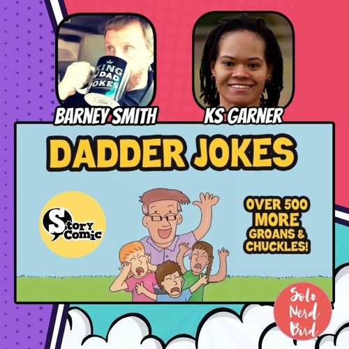 Stream Episode Interview W Barney Smith Dadder Jokes Kickstarter By