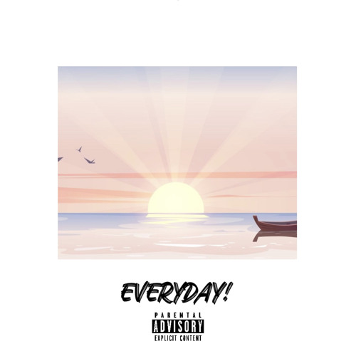 Stream EVERYDAY! by $essions (@sessionsmade) | Listen online for free ...