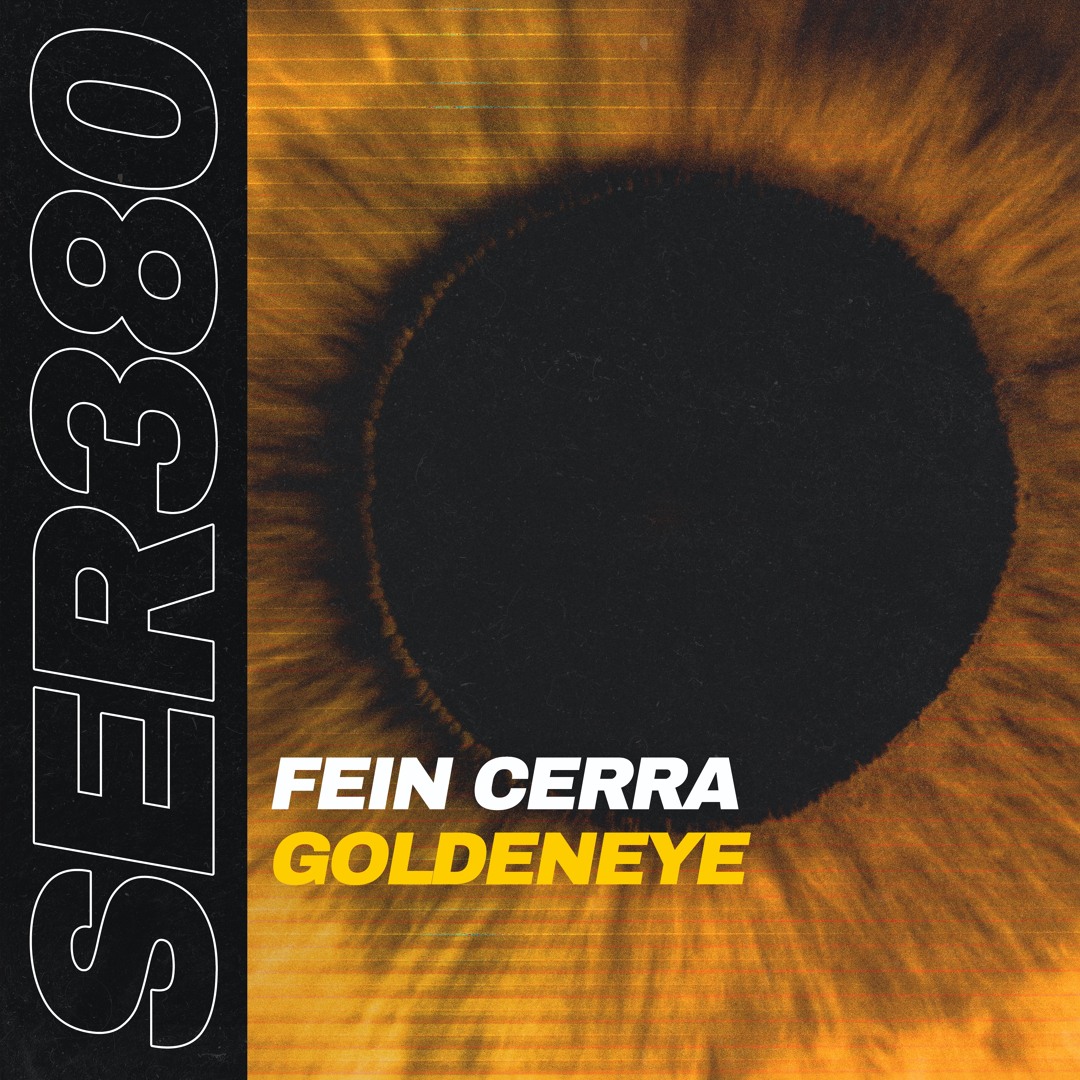 Stream Fein Cerra - Goldeneye (Radio Edit) SERIAL Records by Fein Cerra ...