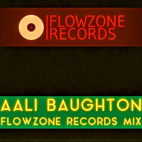 Stream Aali Baughton - Flowzone Records Mix by Flowzone Records | Listen online for free on ...