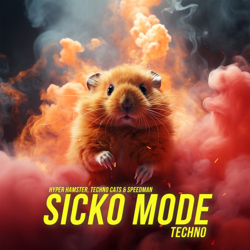 Stream SICKO MODE (Techno) by Hyper Hamster | Listen online for free on ...