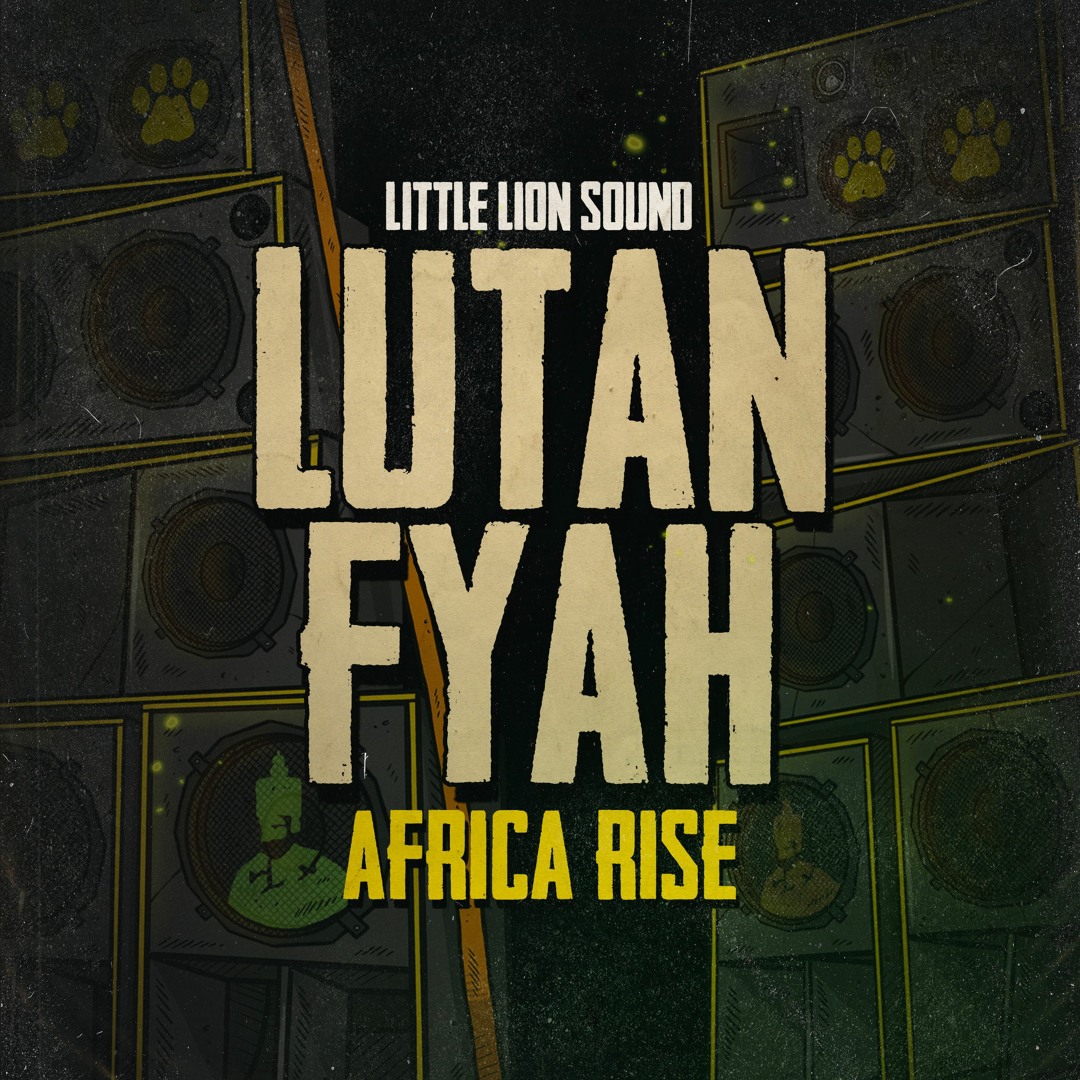 Stream Lutan Fyah Little Lion Sound - Africa Rise (Evidence Music) by ...