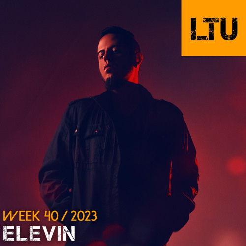 ELEVIN - Like That Underground Podcast Week 40 2023-10-13