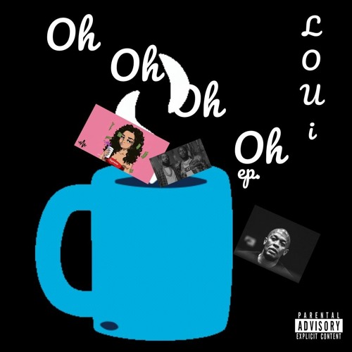 Stream Loui | Listen to OhOhOhOh ep playlist online for free on SoundCloud