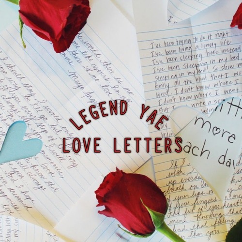 Stream Legend Yae - Love Letters by LEGEND YAE | Listen online for free ...