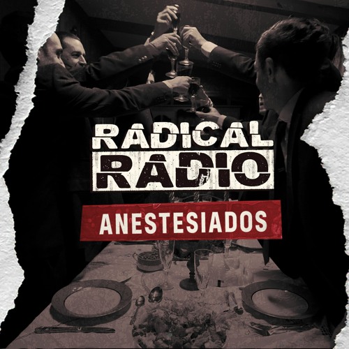 Stream Anestesiados by Radical Radio | Listen online for free on SoundCloud